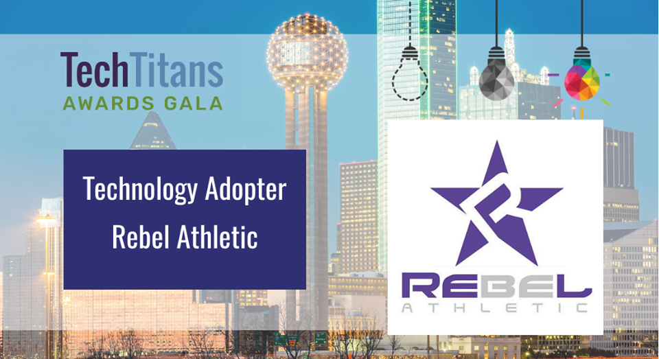 Rebel Athletic Receives TechTitans 2019 Technology Adopter Award
