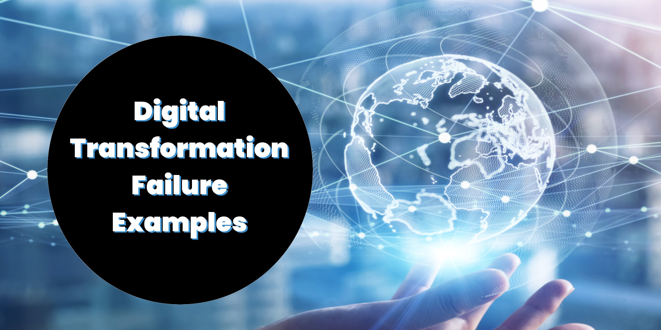 Digital Transformation Failure Examples - Lessons Learned from Causes of Failed AI Projects ...