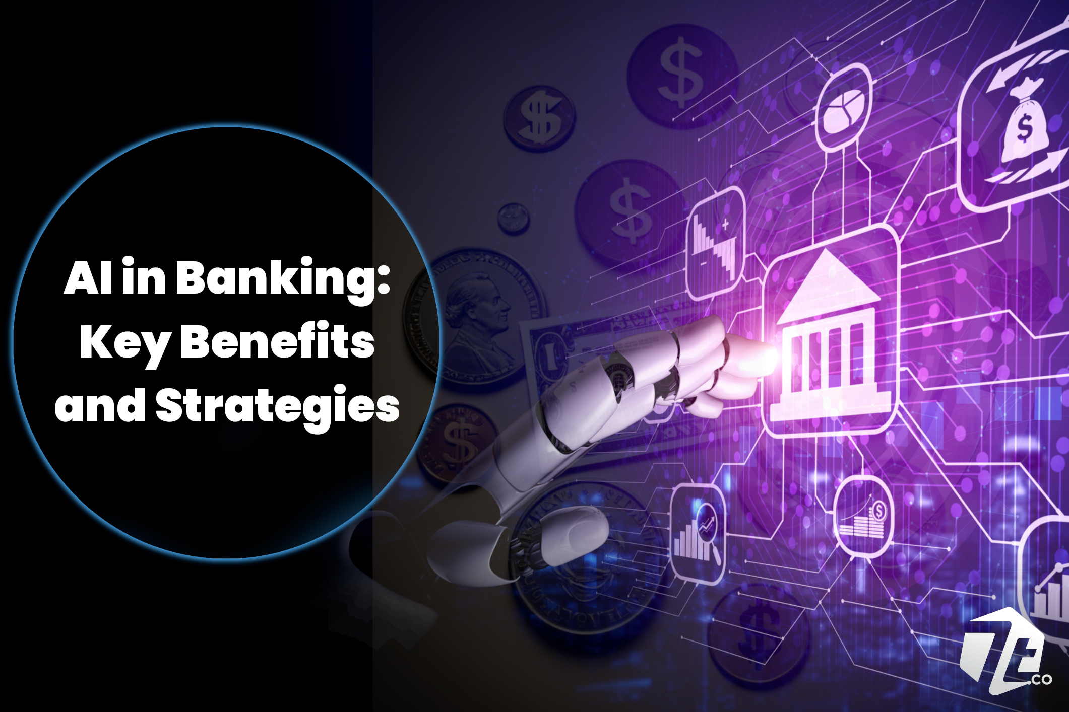 AI Implementation in Banking: Key Benefits and Strategies