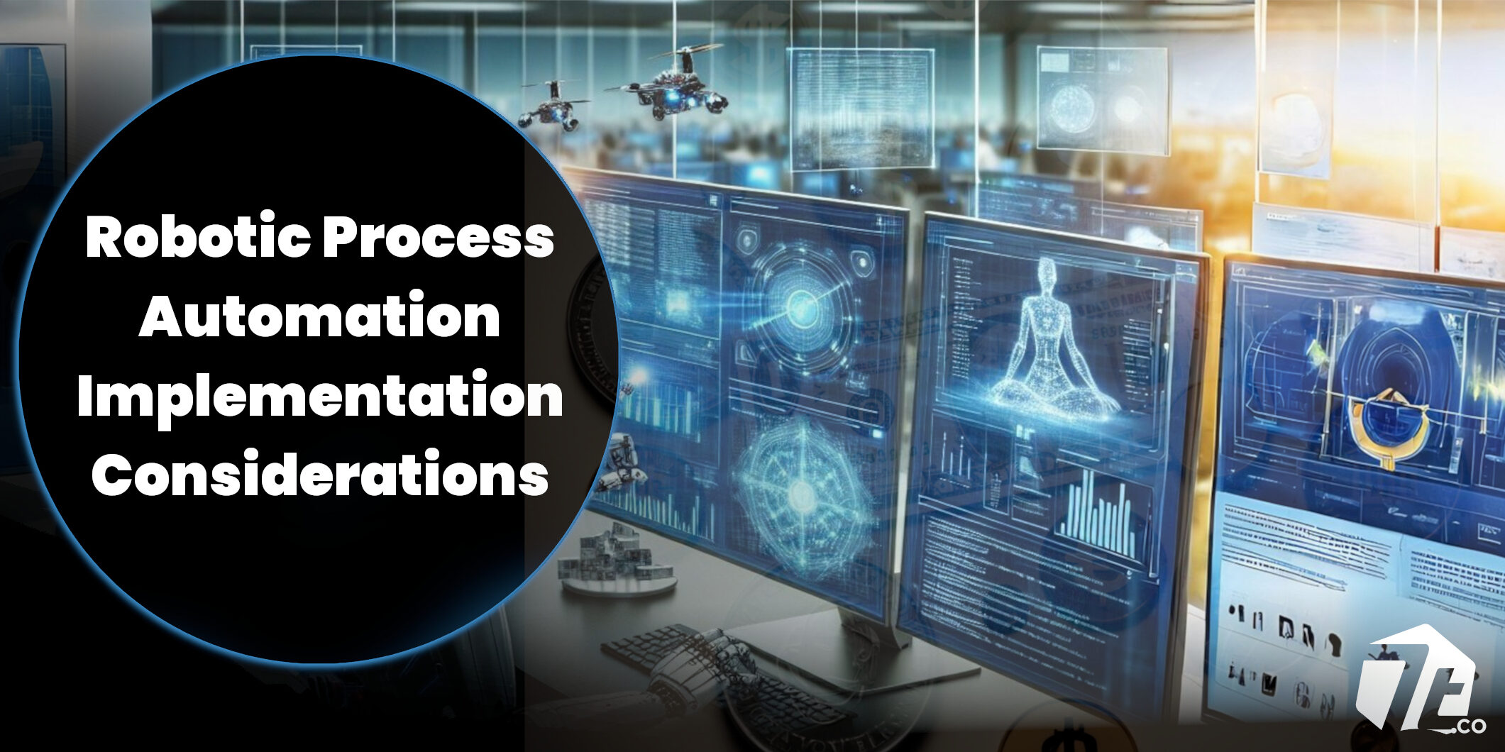 Robotic Process Automation Implementation Considerations