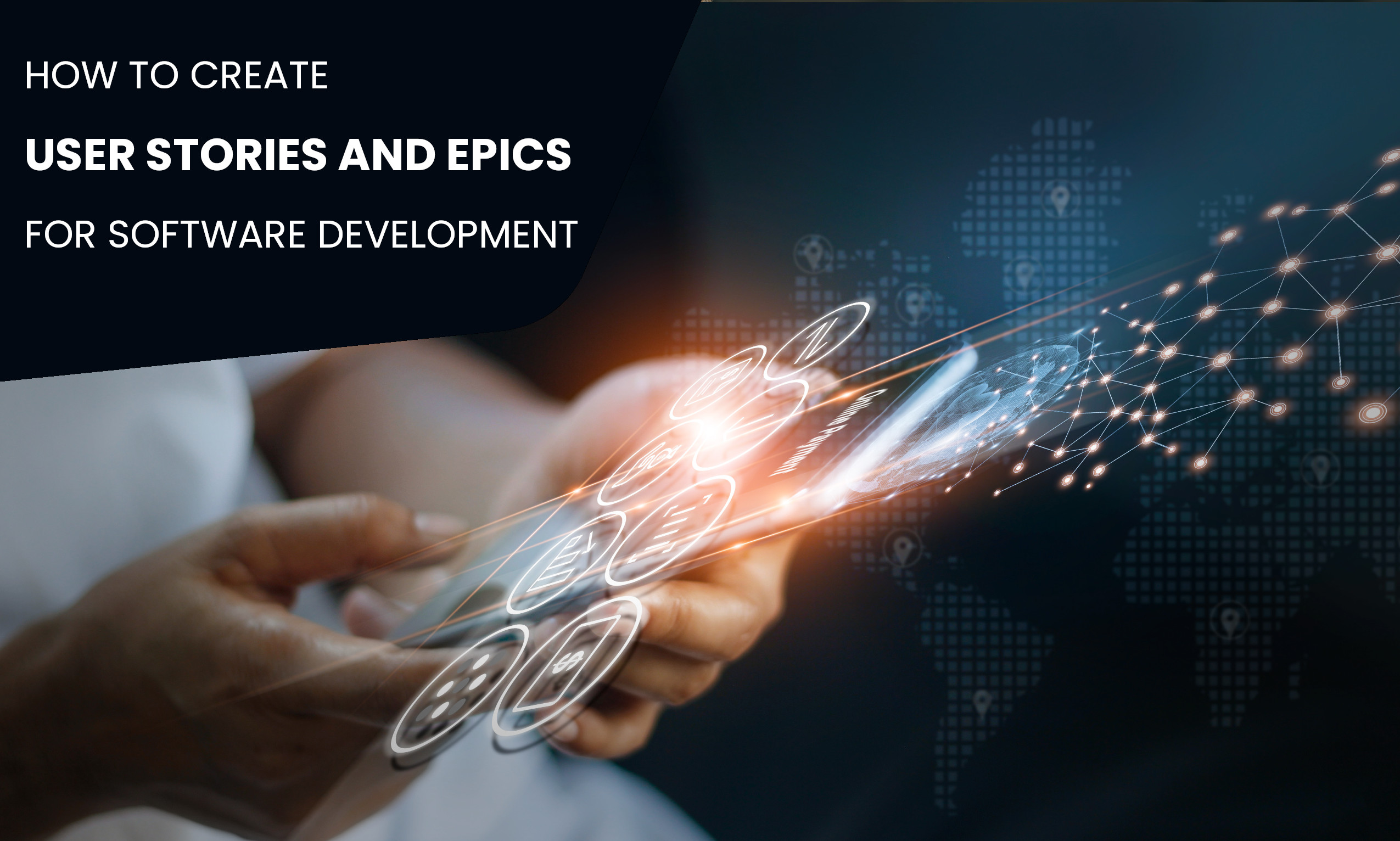 How to Create User Stories and Epics for Software Development