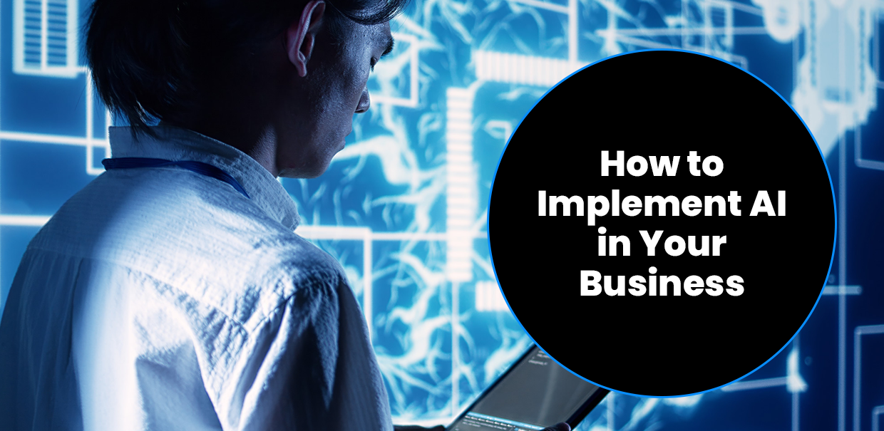 How to Implement AI in Your Business | 7T