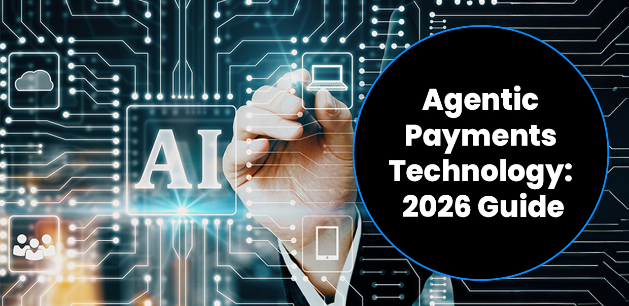 Agentic Payments Technology: 2026 Guide | 7T
